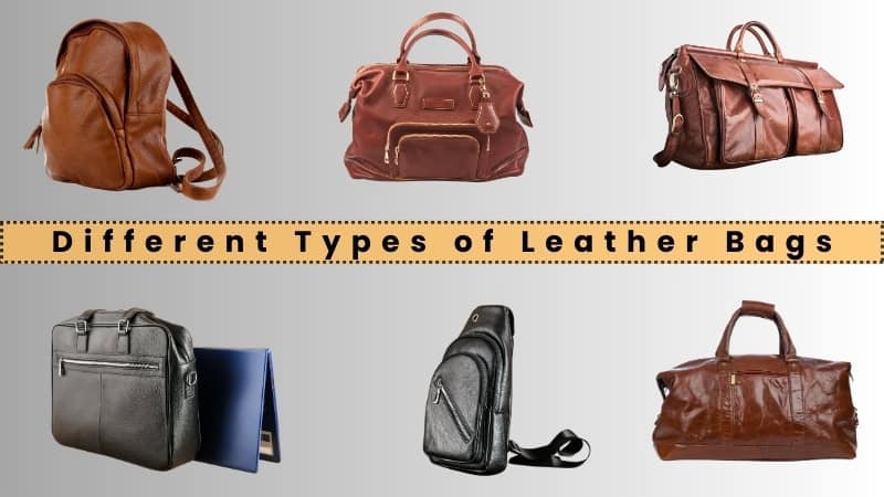 Types of Leather Bags: Styles, Materials, and What Suits You Best ...